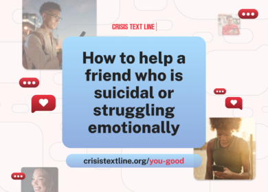 How to help a friend who is suicidal or struggling emotionally - Crisis ...