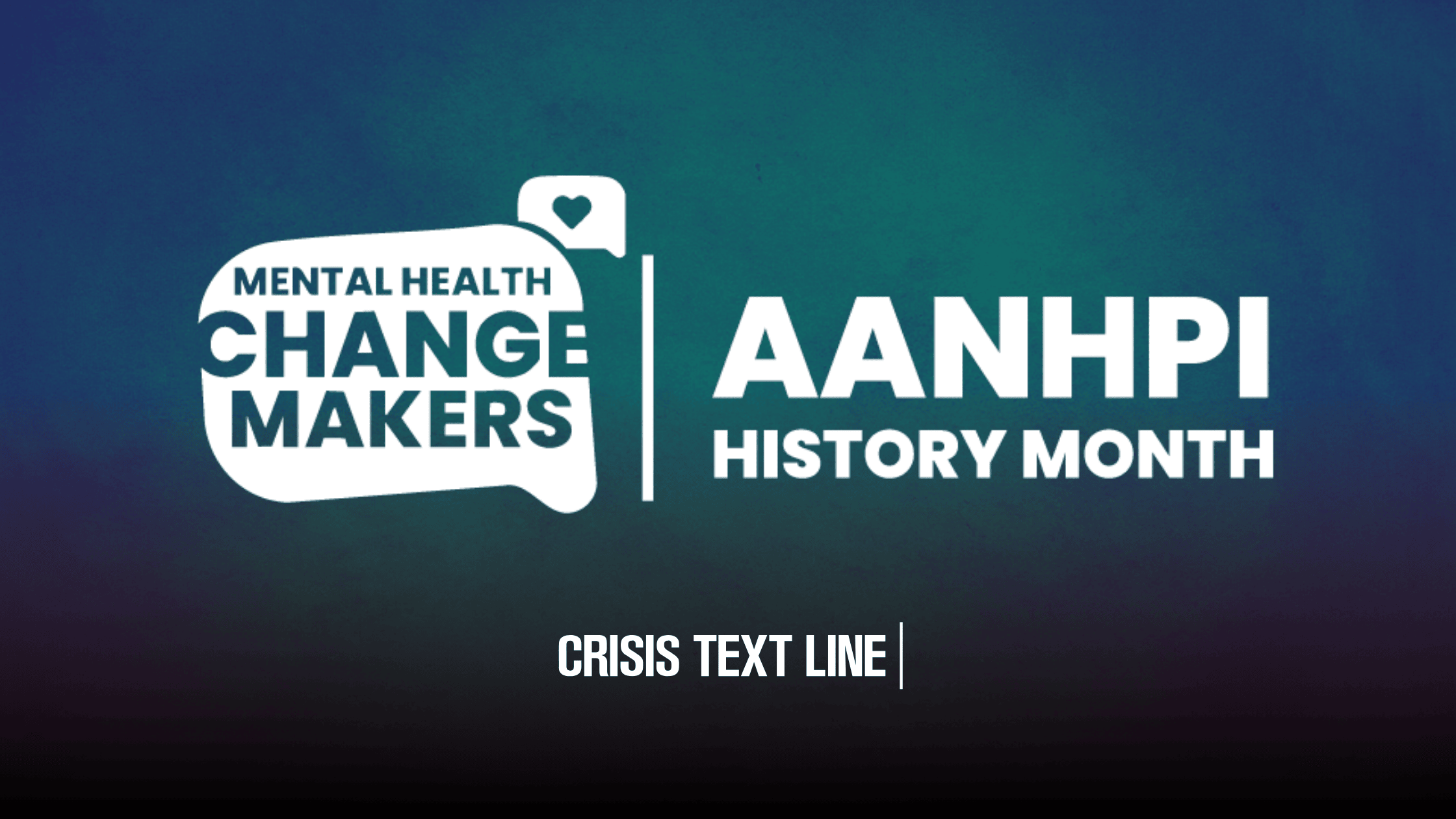 Changemakers - AANHPI Month - Crisis Text Line
